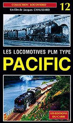 Les locomotives PLM type Pacific , Vente DVD Train - Boutique La Vie du ...